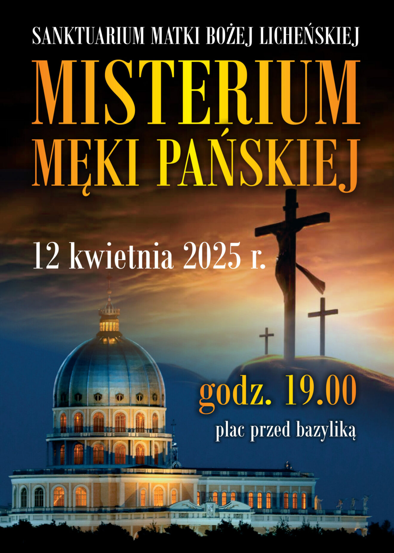 Misterium Męki Pańskiej w licheńskim sanktuarium | eKAI